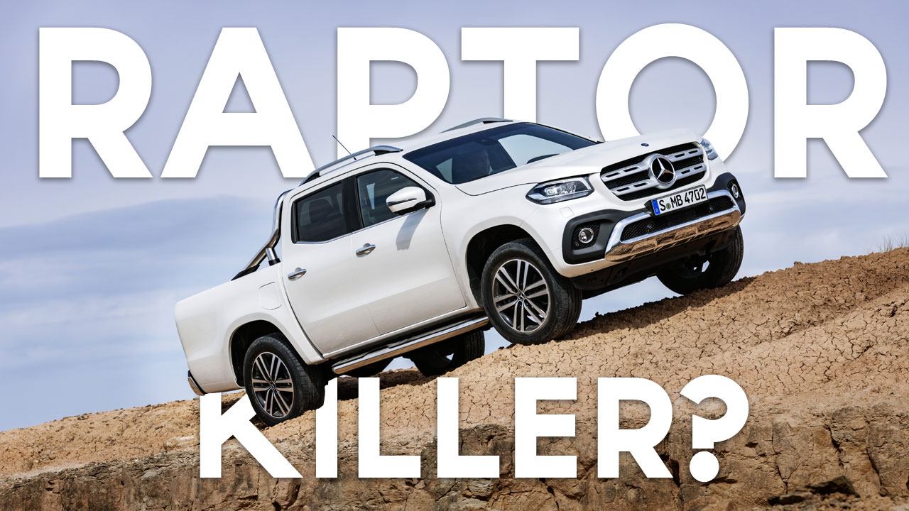 New Mercedes X-Class - Raptor Killer? - The Back Roads